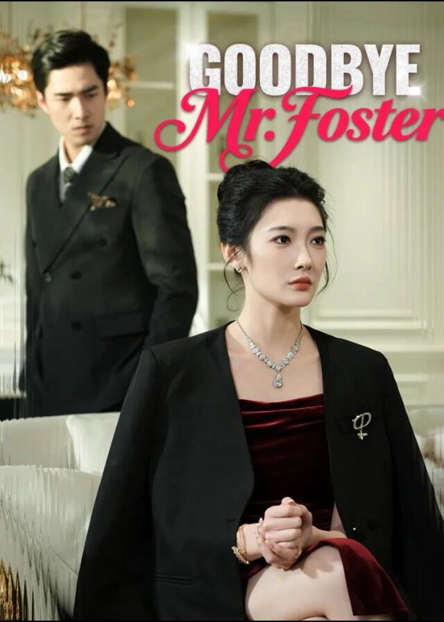Goodbye, Mr. Foster Cast - Chinese Drama 2026 - CPOP HOME